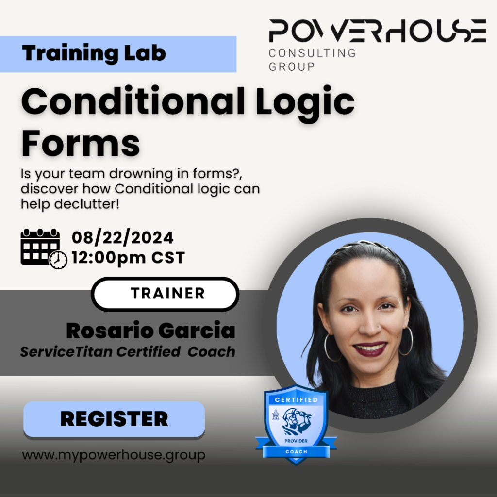 Postponed Virtual Learning Lab Servicetitan Forms With Conditional Logic Powerhouse